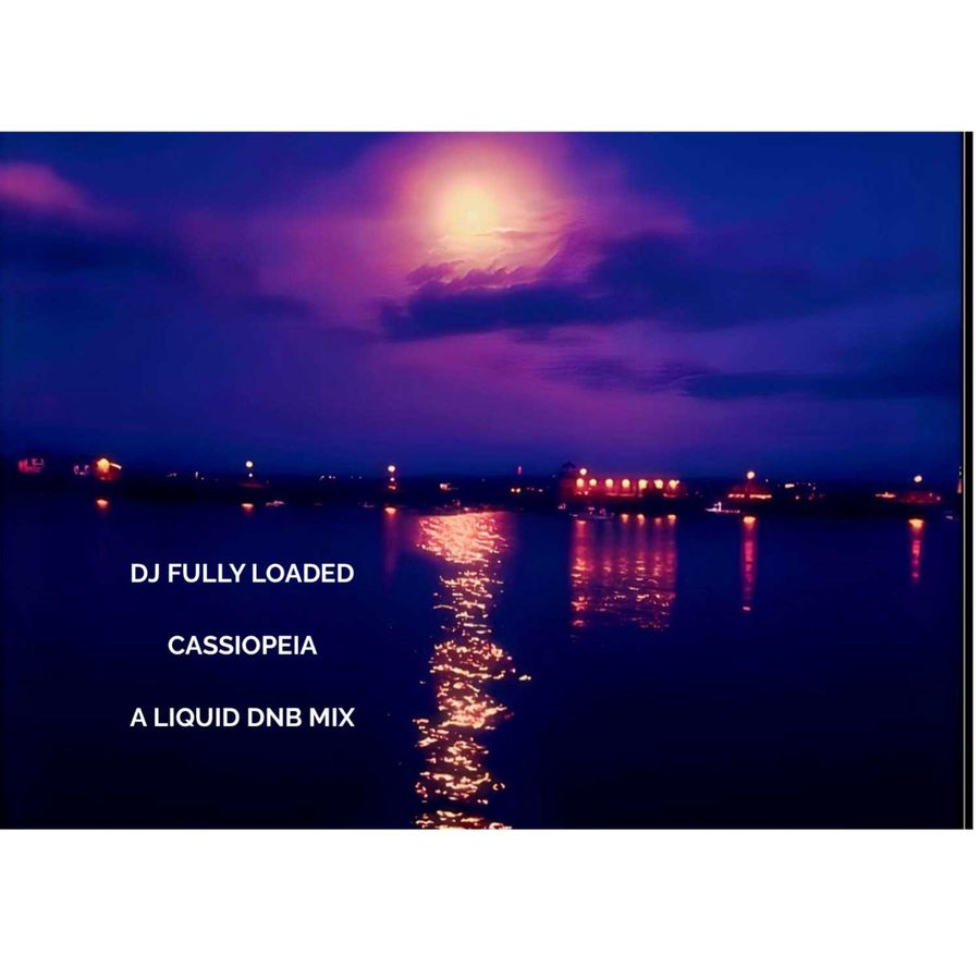 MARC PEARSON - CASSIOPEIA - A LIQUID DNB MIX BY DJ FULLY LOADED | RSS.com