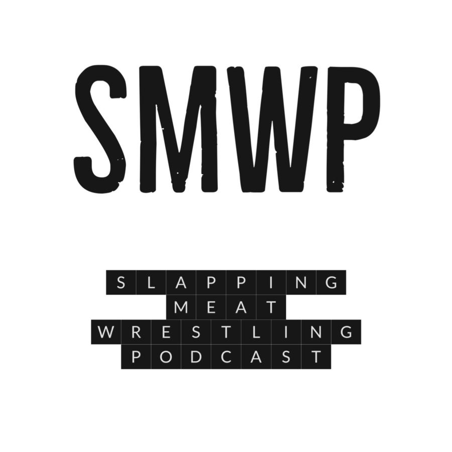 Slapping Meat Wrestling Podcast - SMWP - Ep 83- Et Tu Jey? | RSS.com