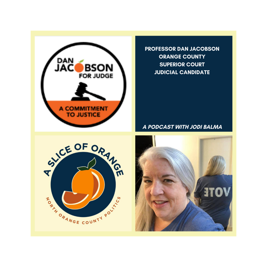 Professor Dan Jacobson - OC Superior Court Judicial Candidate | Podcast ...