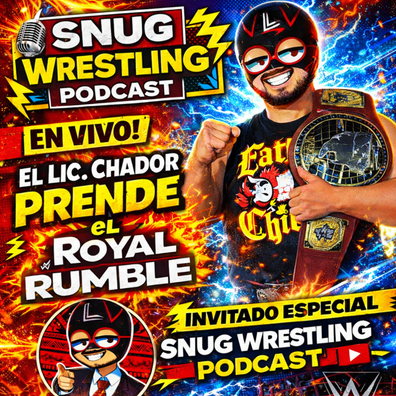 El Lic. Chador llega a Snug Wrestling: Lucha, Risas y Royal Rumble ...