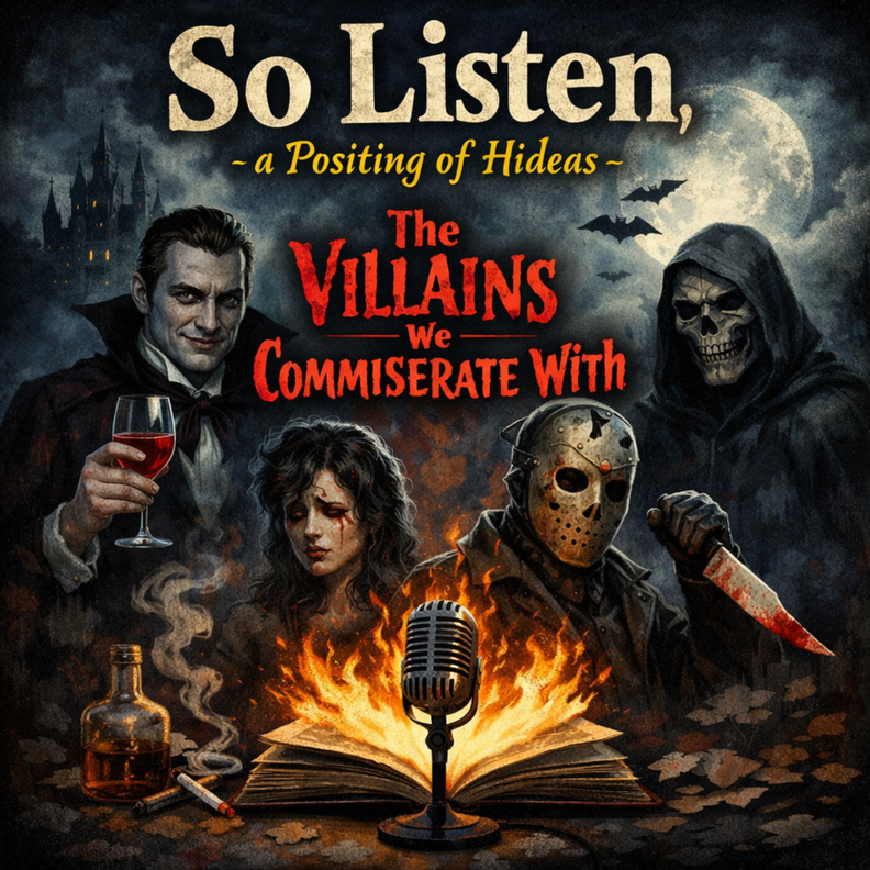 The Villians We Commiserate With | Podcast Episode on RSS.com