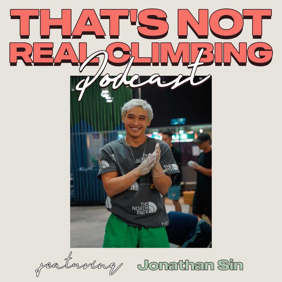 Ep 3: Jonathan Sin - Trying to Become a World Cup Climber | Podcast ...