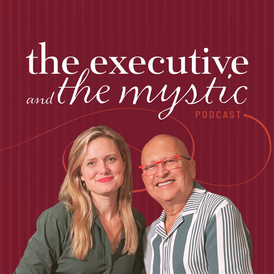 The Executive and The Mystic | Podcast on RSS.com