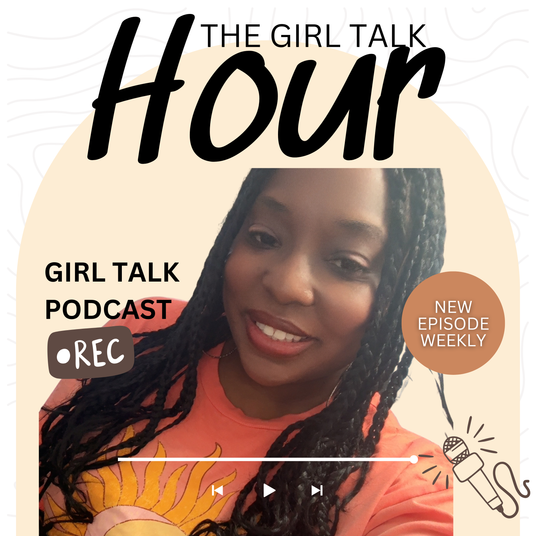 The Girl Talk Hour | Podcast on RSS.com