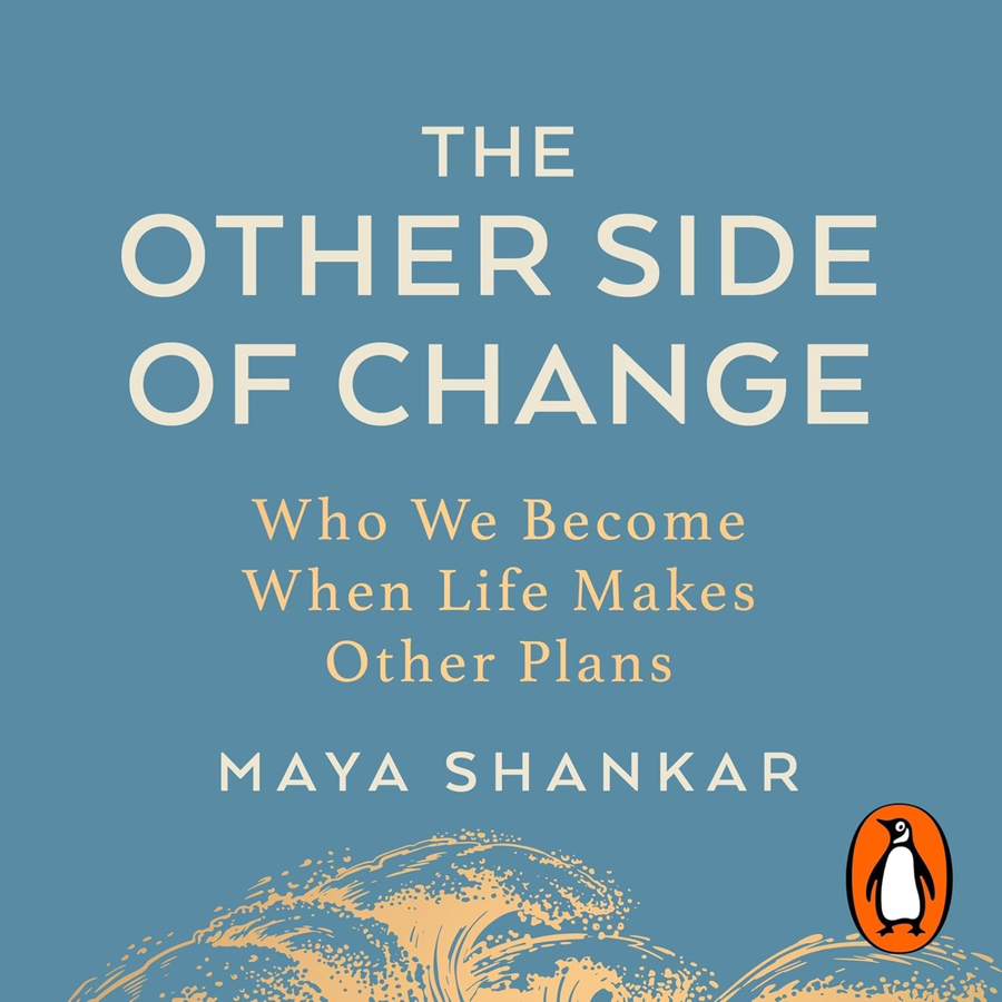 The Other Side of Change by Maya Shankar, Book Summary, Podcast ...