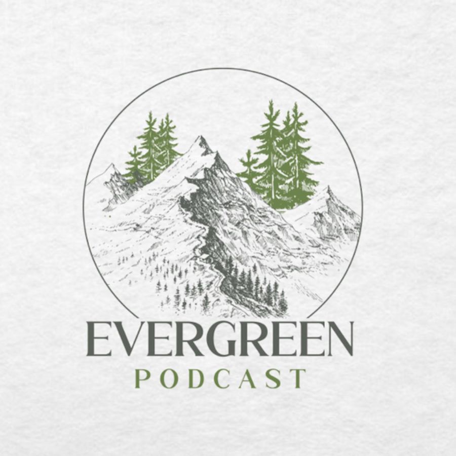 The Evergreen Podcast | Podcast on RSS.com