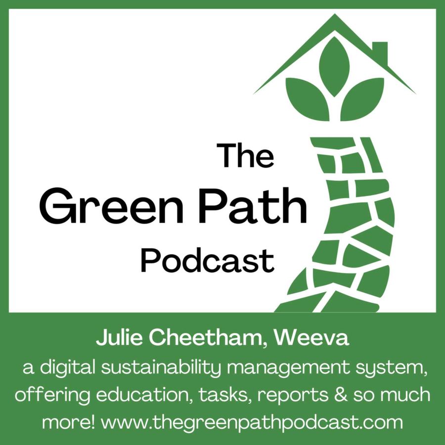 The Green Path Podcast - The Green Path Podcast and... Julie Cheetham, Weeva | RSS.com