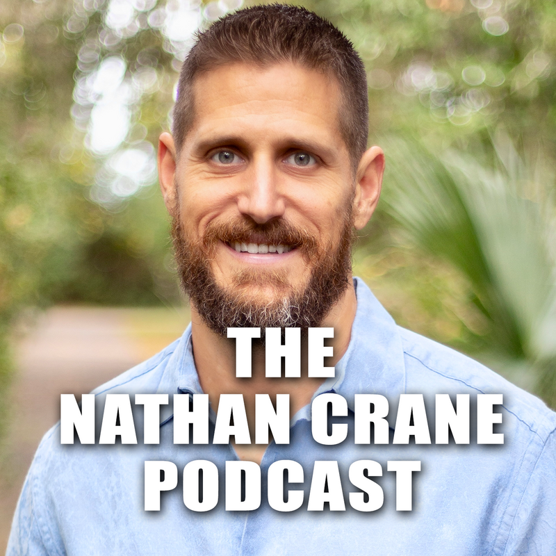 The Nathan Crane Podcast | Podcast on RSS.com