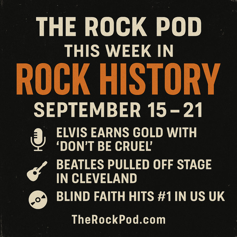 The Rock Pod / This Week In Rock Music History 09/15 - 09/21 | Podcast ...