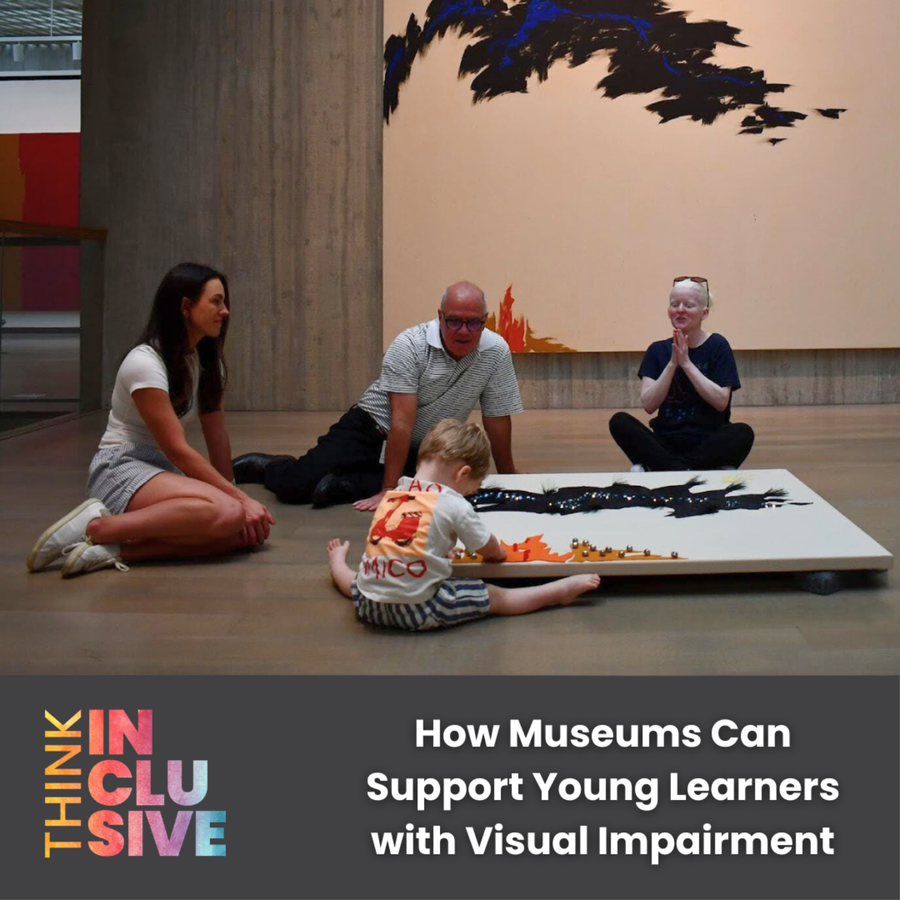 How Museums Can Support Young Learners with Visual Impairment | Podcast ...
