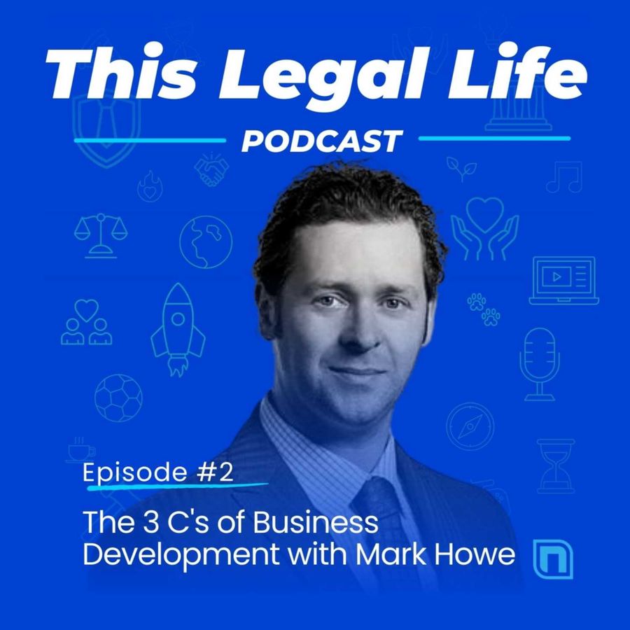 This Legal Life: NOT Another Legal Podcast - The 3 C's of Business ...