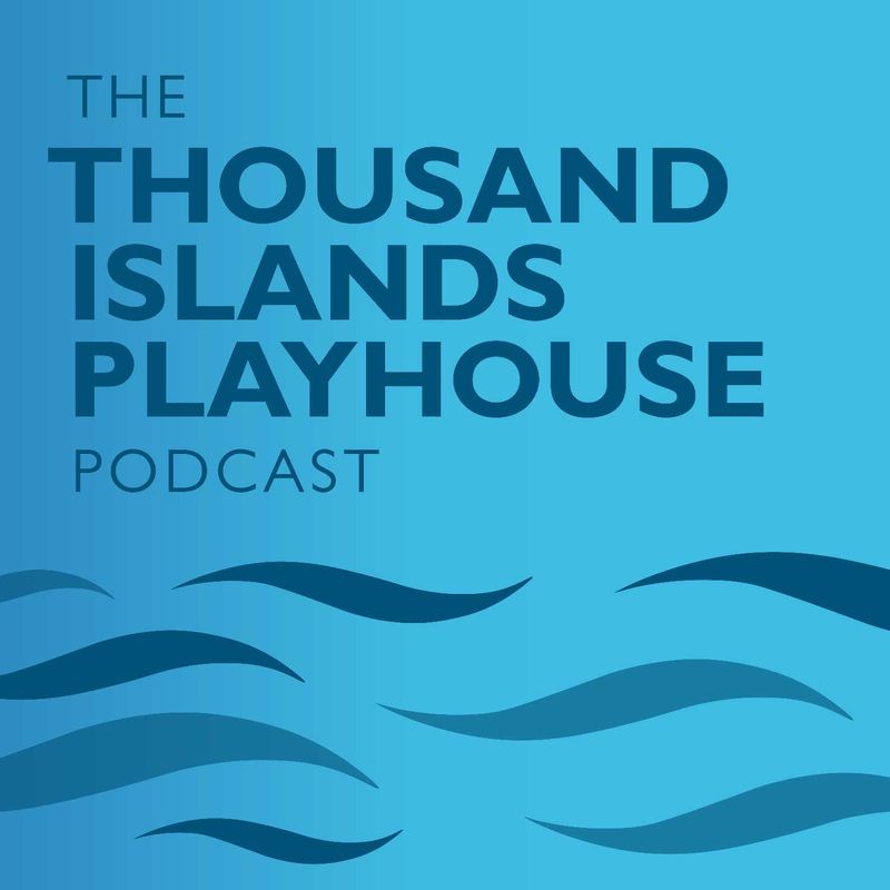 The Thousand Islands Playhouse Podcast - Kwaku Adu-Poku and Emerjade Simms: Artful Activists ...