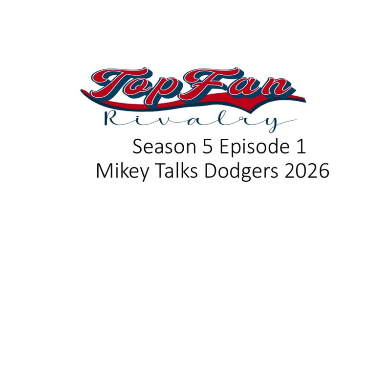Season 5 Episode 1: Mikey Talks Dodgers 2026 | Podcast Episode on RSS.com