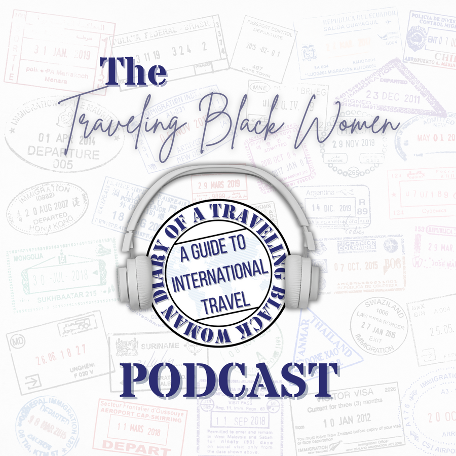 The Traveling Black Women Podcast | Podcast on RSS.com