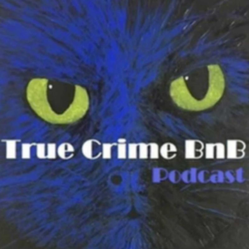 True Crime BnB - Episode 36; Sandra Johnsen-Hughes and Verna Sue White ...