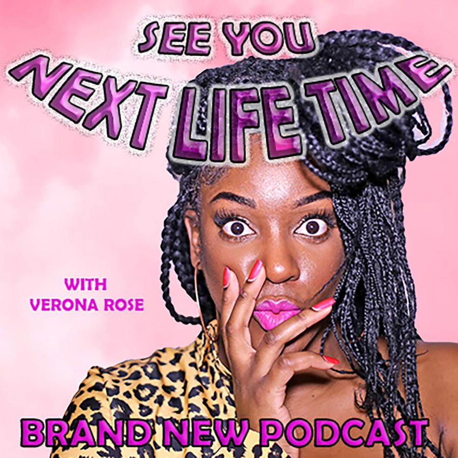 See you next Lifetime - With Verona Rose | RSS.com