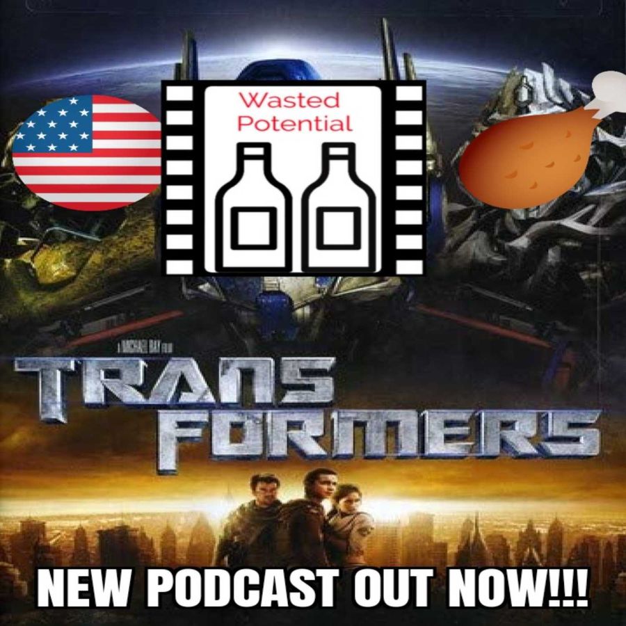 Wasted Potential Podcast - Transformers '07 | RSS.com