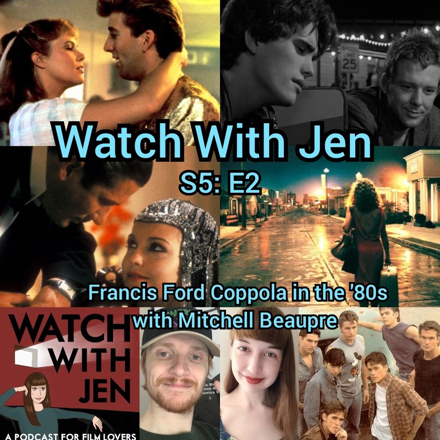 Watch With Jen - S5: E2 - Francis Ford Coppola in the '80s with ...