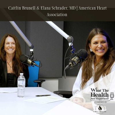 Caitlin Brunell & Elana Schrader, MD | American Heart Association ...