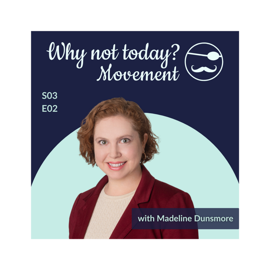 The Why Not Today? Podcast - Season 3 - Episode 2 with Madeline ...